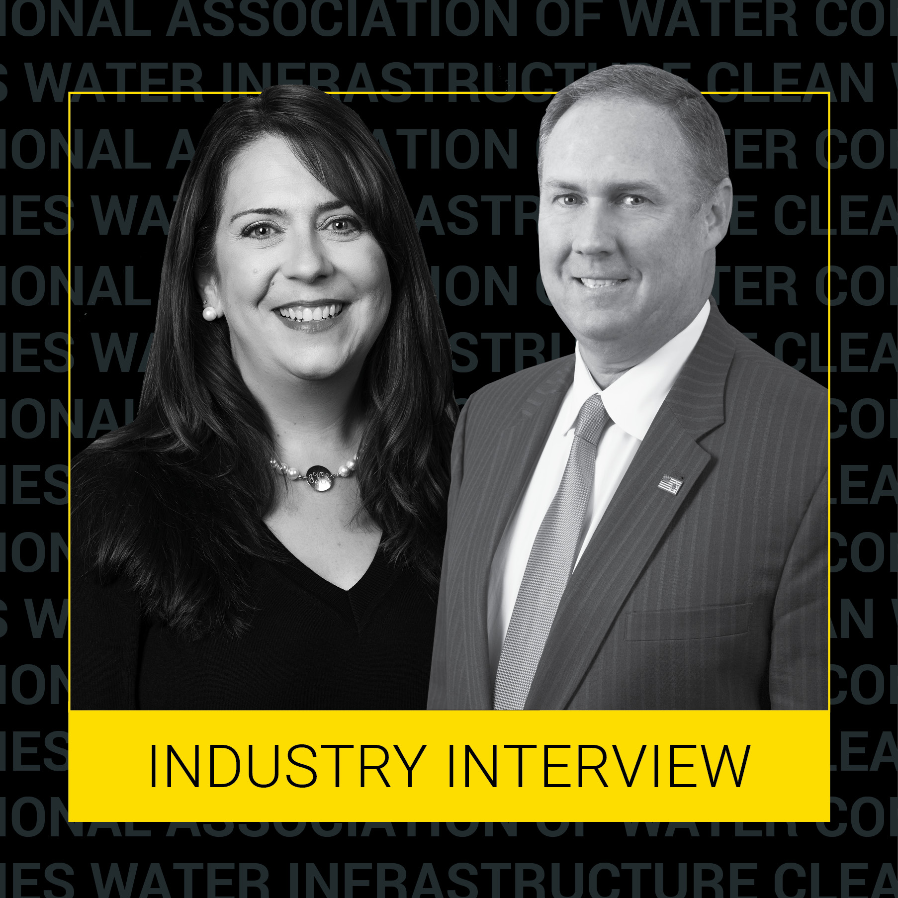 Water Infrastructure, Safety, & Service: An Industry Interview with the National Association of ...